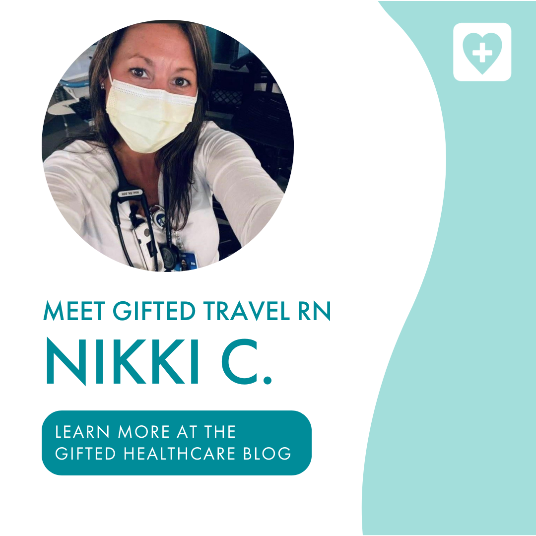 Clinician Spotlight: Nikki C., RN - Gifted Healthcare Gifted Healthcare
